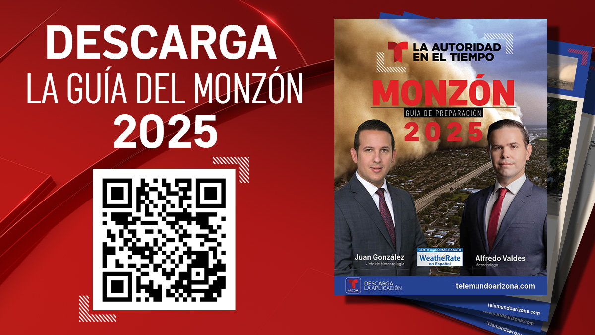 Guía del Monzón 2023: Telemundo Arizona – Telemundo Phoenix/Tucson
